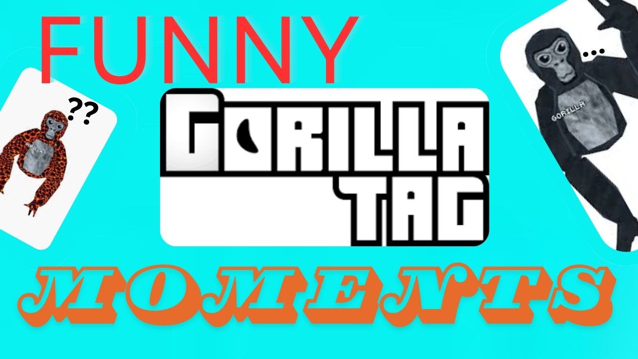 Funny Gorilla Tag Moments Part 1 - YouTube