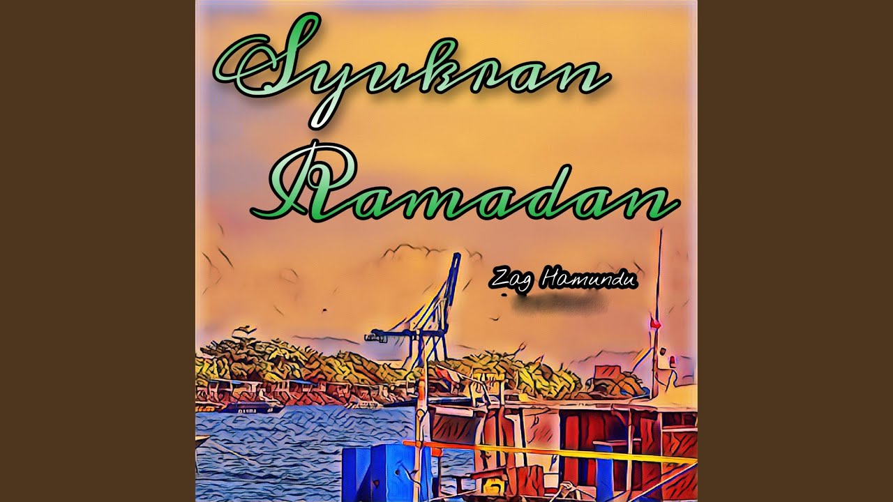 Syukran Ramadan (feat. Yuke Khanza) - YouTube