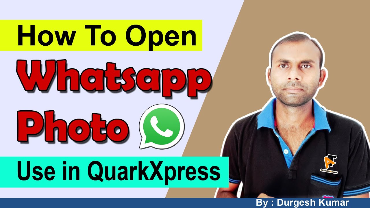 How To Open Whatsapp Downloaded Photo In Photoshop And Use QuarkXpress how-to-open-whatsapp-downloaded-photo-in-photoshop-and-use-quarkxpress