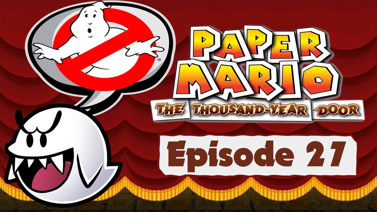 Creepy Steeple Make Us MAD!- Paper Mario The Thousand Year Door Episode ...