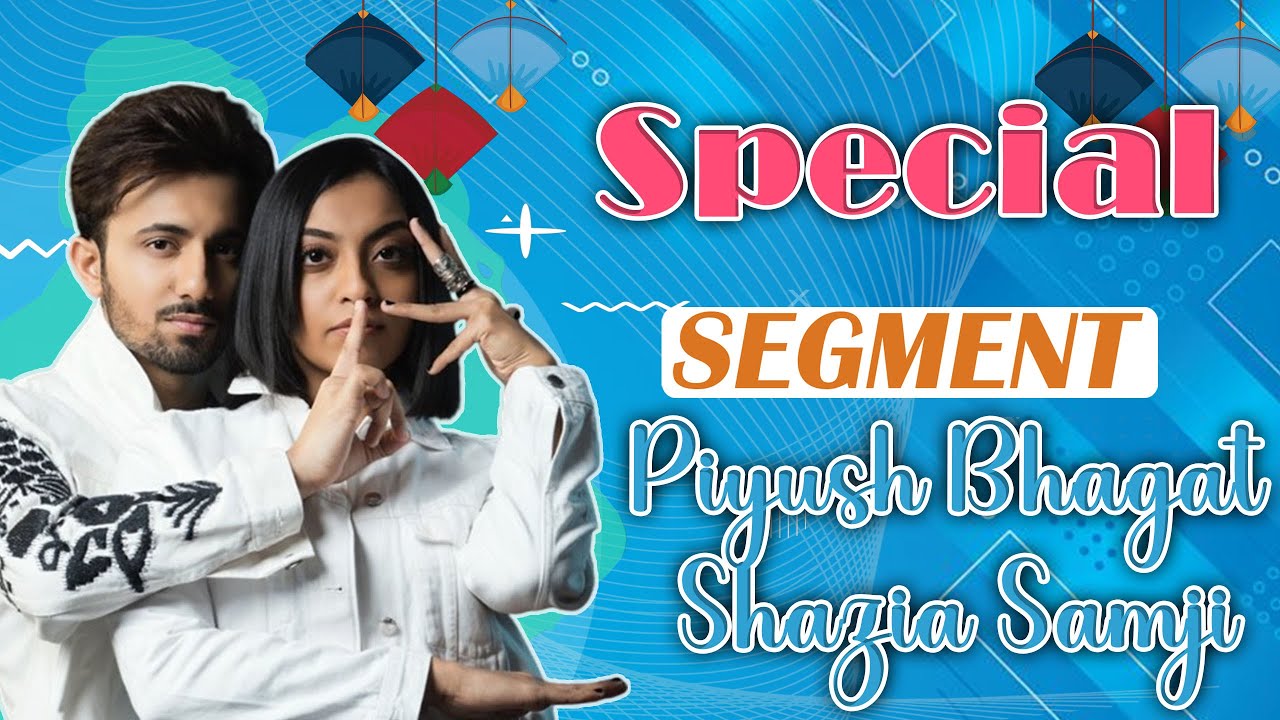 Special Segment With Piyush Sharma And Shazia Samji |Favorite Actor ...