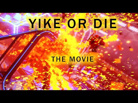 Yike or Die: The Movie