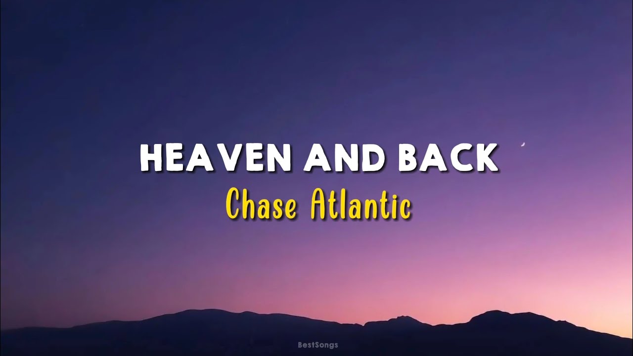 Heaven And Back - Chase Atlantic | Lyrics - YouTube