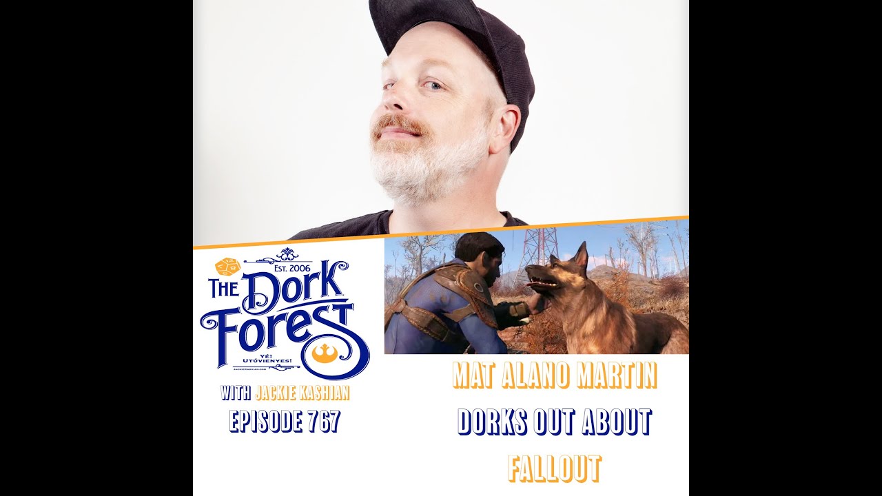 The Dork Forest VIDEO: Mat Alano Martin talks about Fallout – EP 767 ...