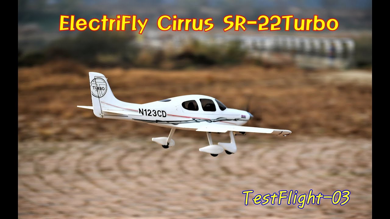 07. ElectriFly Cirrus SR 22Turbo : TestFlight 03 - YouTube