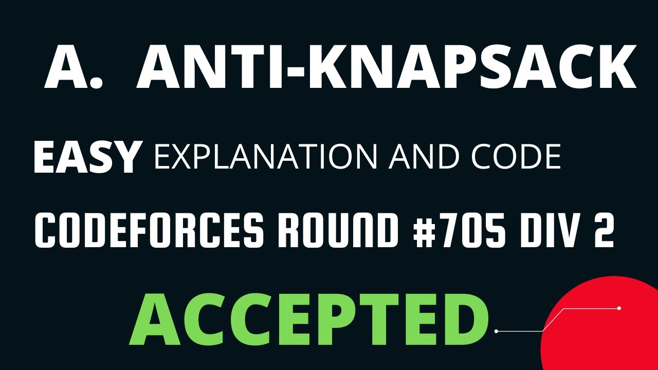 A. Anti-Knapsack (#705) Codeforces Round #705 Div 2 Problem A Anti-Knapsack - YouTube
