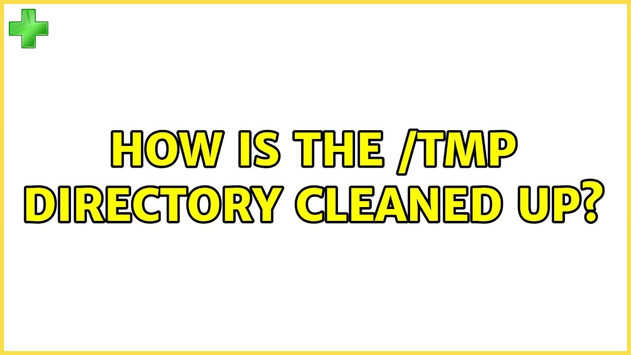 Ubuntu How Is The tmp Directory Cleaned Up YouTube ubuntu-how-is-the-tmp-directory-cleaned-up-youtube