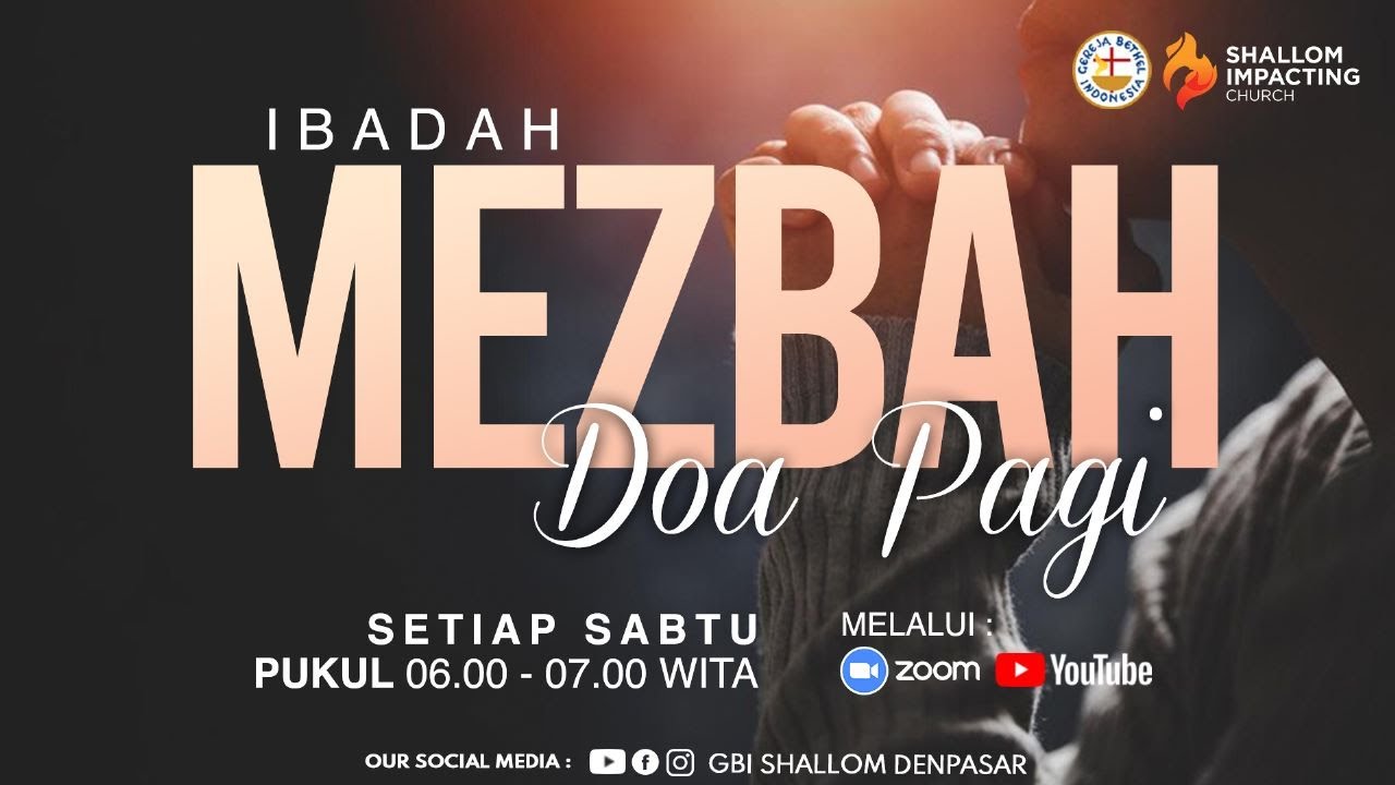 [LIVE] IBADAH MEZBAH DOA PAGI | 10 Mei 2025 | PK. 06.00 WITA - YouTube