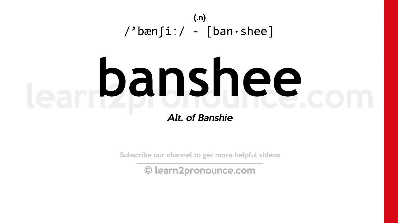 Pronunciation of Banshee | Definition of Banshee - YouTube
