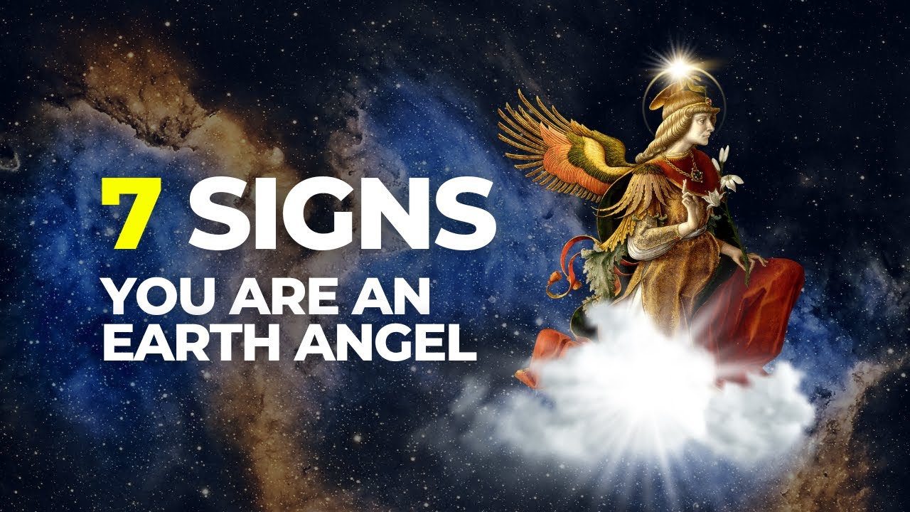 7 Signs You Are An Earth Angel - YouTube