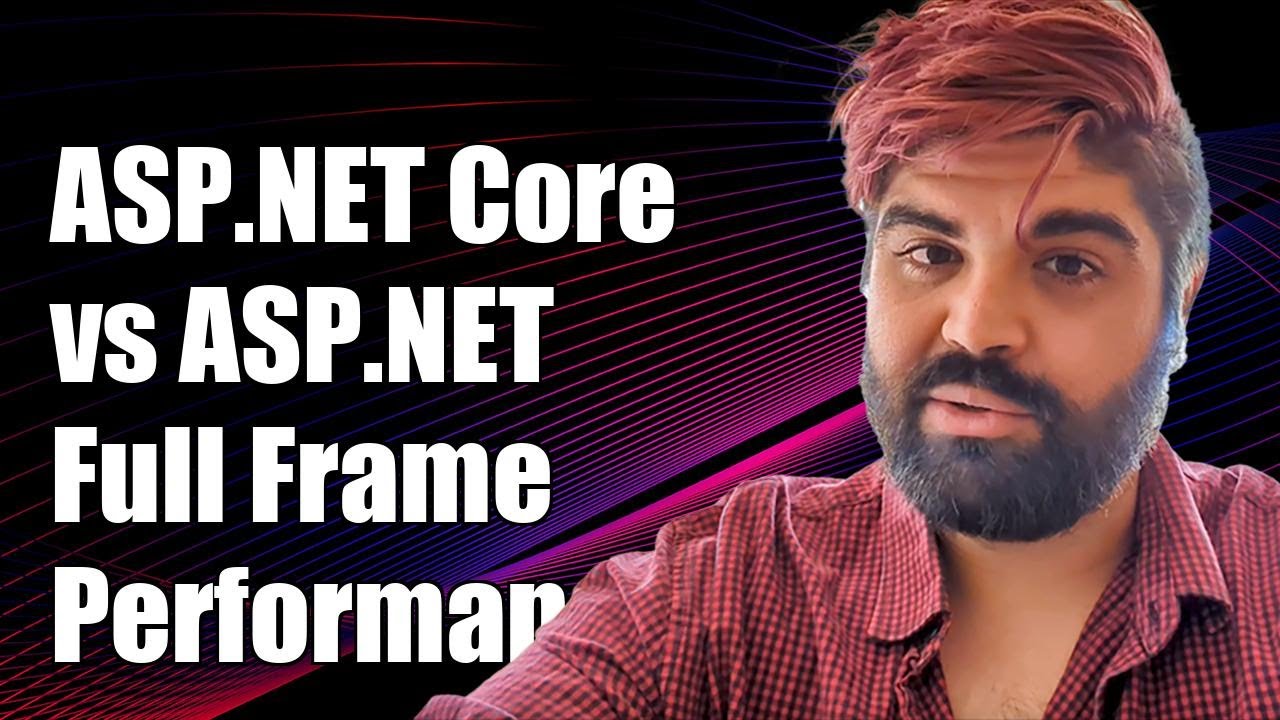 Aspnet Core Vs Aspnet Full Framework Performance Comparison Guide Youtube