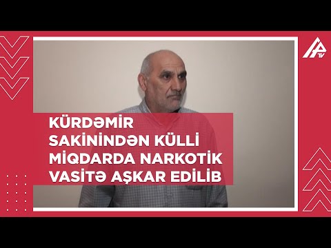 Kürdəmir sakinindən külli miqdarda narkotik vasitə aşkar edilib