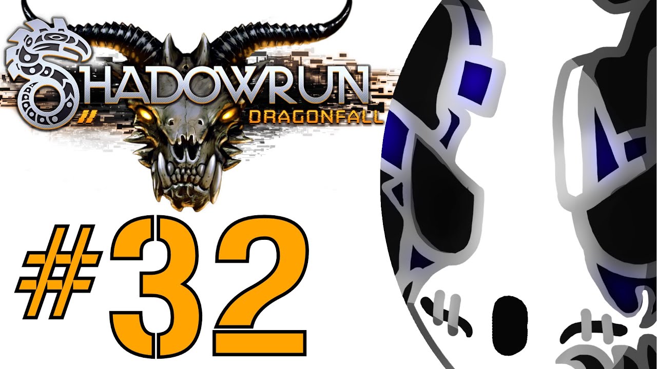 Shadowrun: Dragonfall - Director's Cut | Let's Play Ep.32 | Glory ...