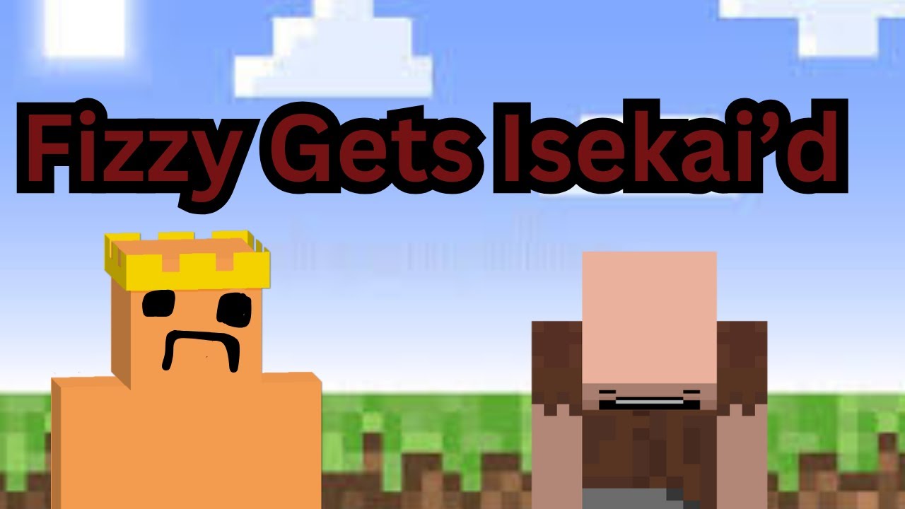 (Humor) (RolePlay) Fizzy reincarnates as himself in minecraft - YouTube