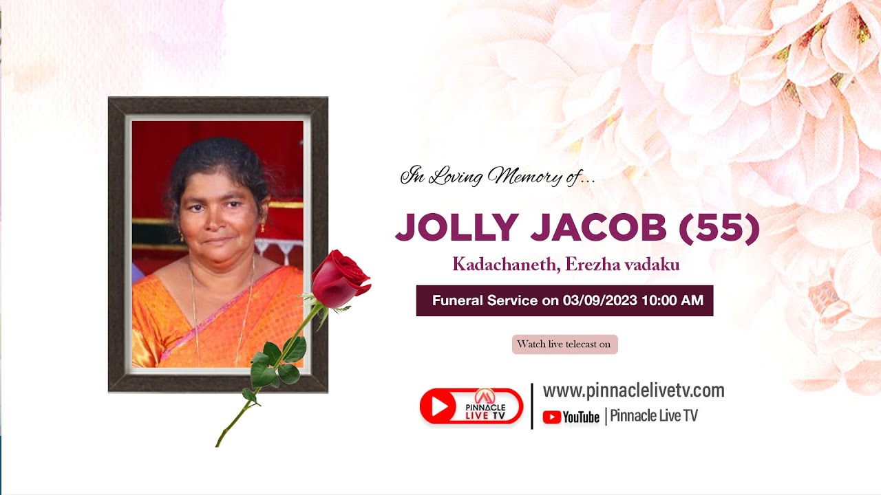 JOLLY JACOB (55) | Funeral Service | September 03, 2023 | PINNACLE LIVE ...