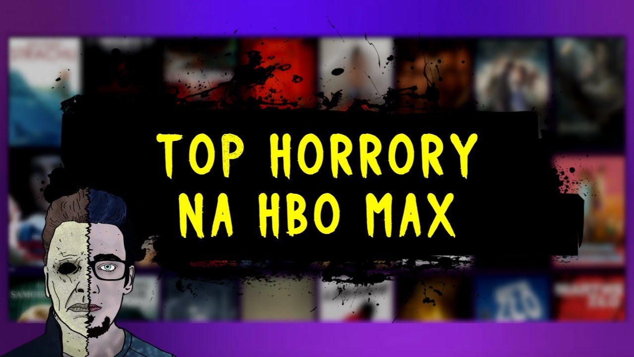 NAJLEPSZE HORRORY NA HBO MAX - YouTube