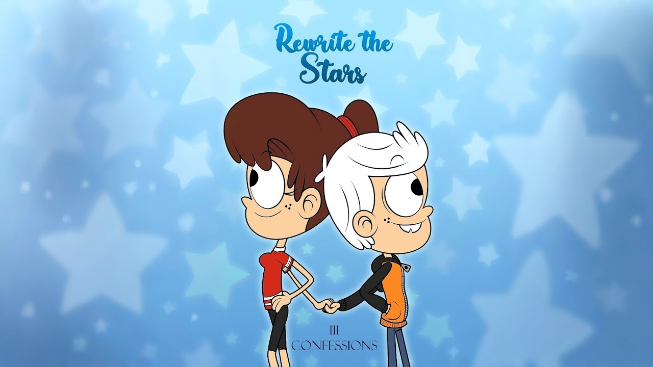 The Loud House - Rewrite the Stars capitulo 3: Confecciones 💌 parte 1/3 ...