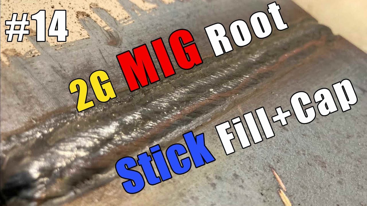 2G MIG Root + Stick / 수평 미그루트 +아크용접(전기용접) - YouTube