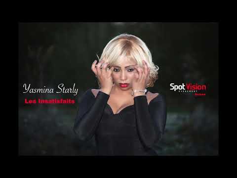YASMINA AKA ''LES INSATISFAITS'' VERSION AUDIO