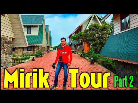 Mirik Tour | Mirik Lake | Swiss Cottage | Mirik Tour in Bengali Part 2 ...