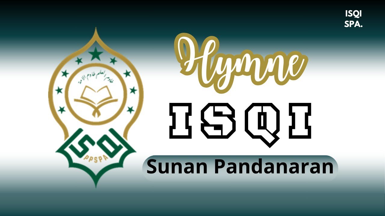 Hymne ISQI Sunan Pandanaran Yogyakarta - YouTube