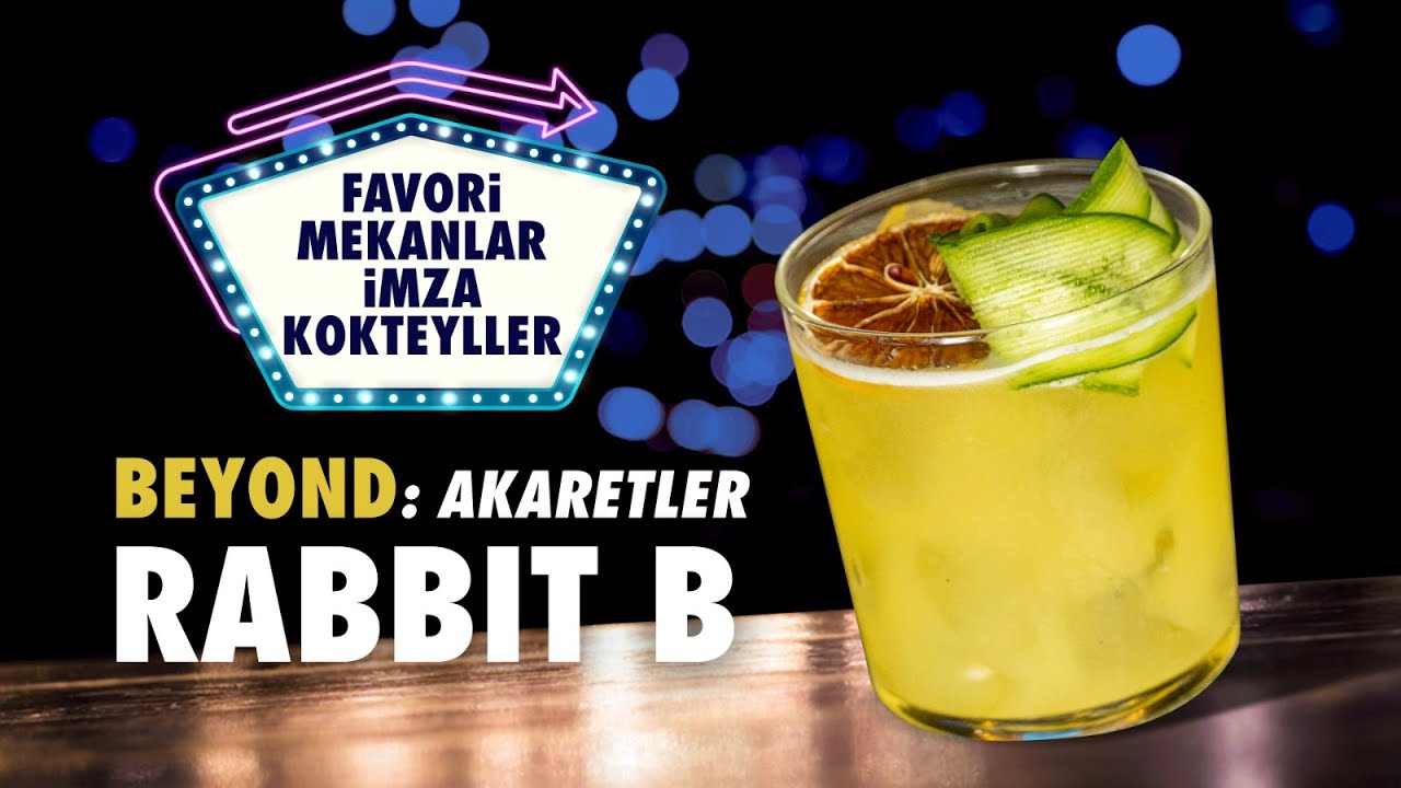Beyond Akaretler İmza Kokteyli: Rabbit B - YouTube