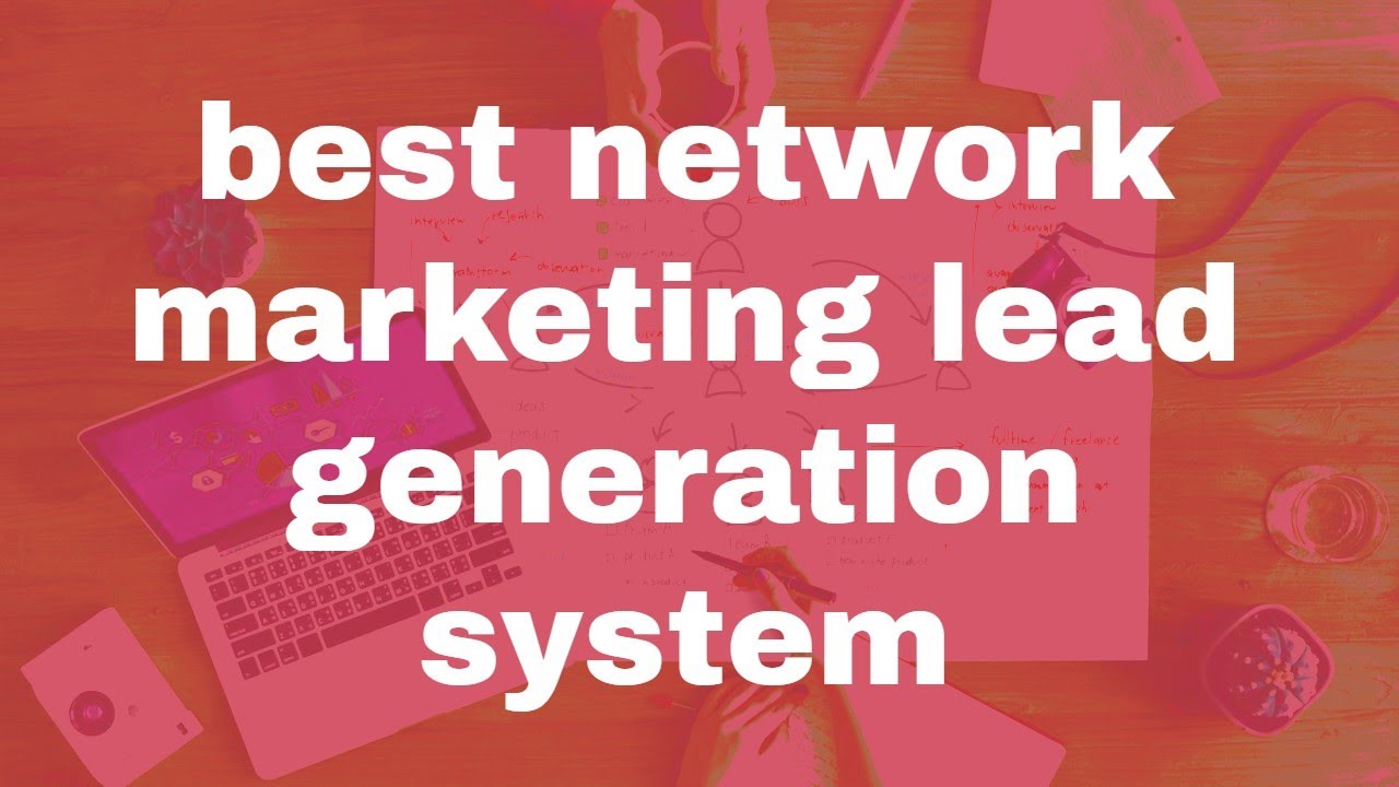 Best Network Marketing Lead Generation System - Online Companies ...