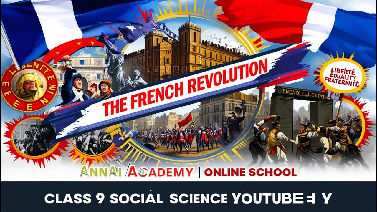 Unveiling the French Revolution | The Fight for Freedom | Class 9 ...
