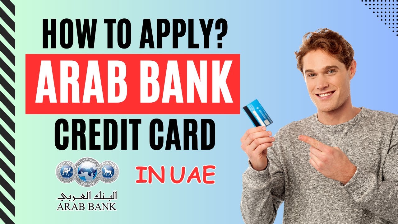 How to Apply for Arab Bank Credit Card in UAE 2023 - YouTube
