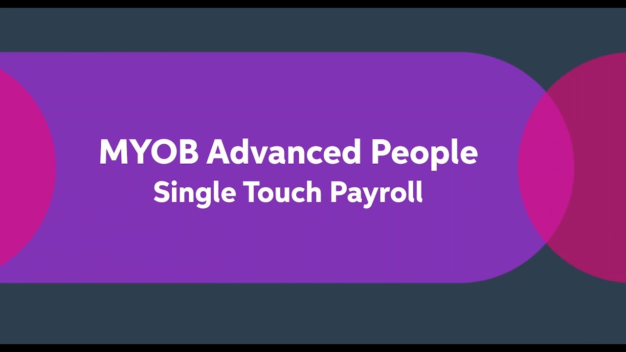 Single Touch Payroll in MYOB Acumatica People | STP Setup, Submission & Reporting - YouTube