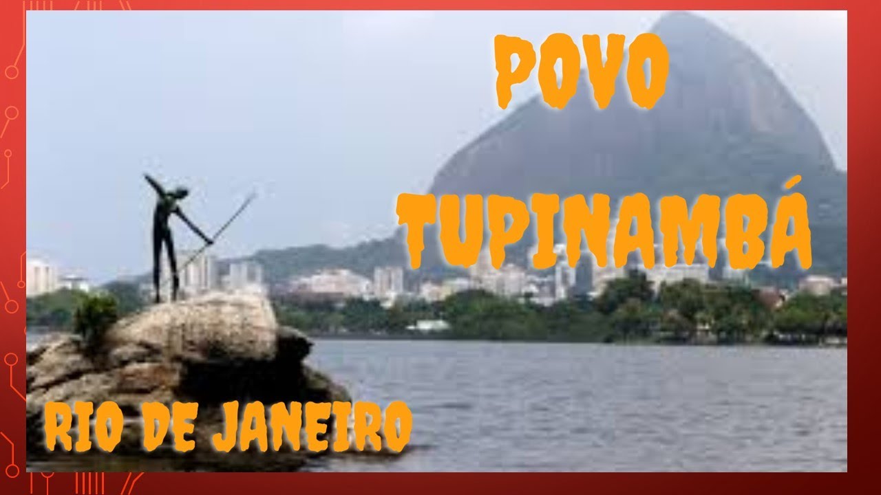 COMO É A VIDA DO POVO TUPINAMBÁ NO RIO DE JANEIRO? {LEI Nº 11.645/08} # ...