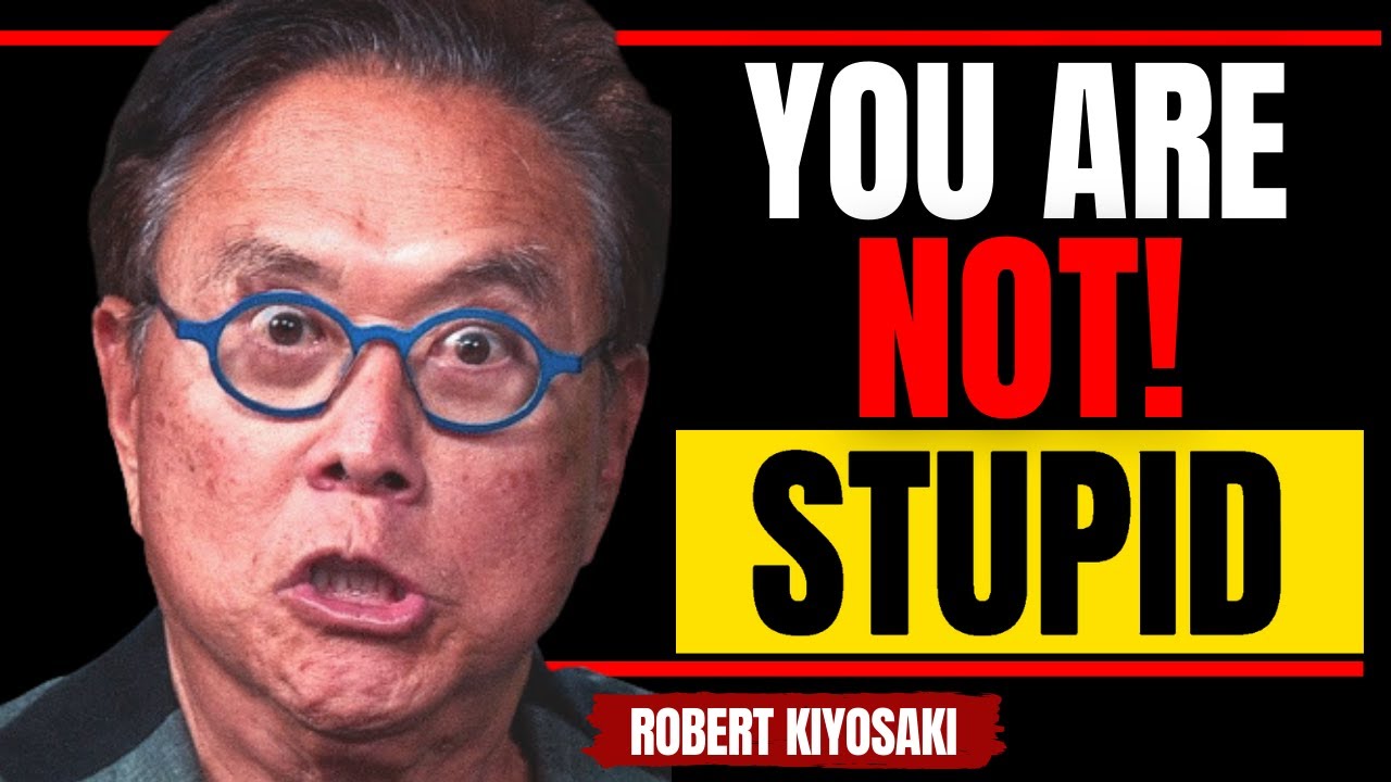 Robert Kiyosaki You Are Not Stupid Survive This Youtube