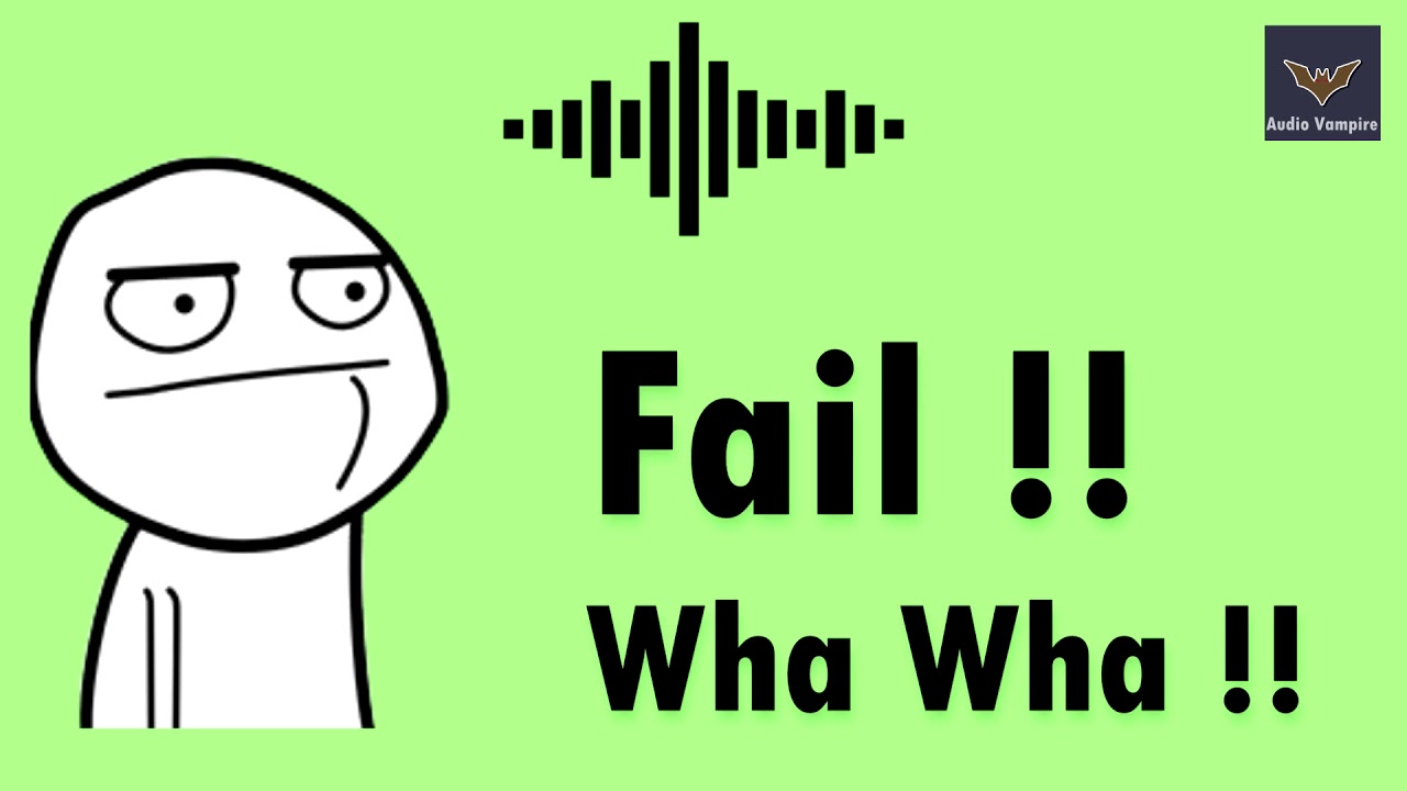 Fail! Waa Waaa Version | Vines, Funny, Comedy, Youtuber Sound | Free ...