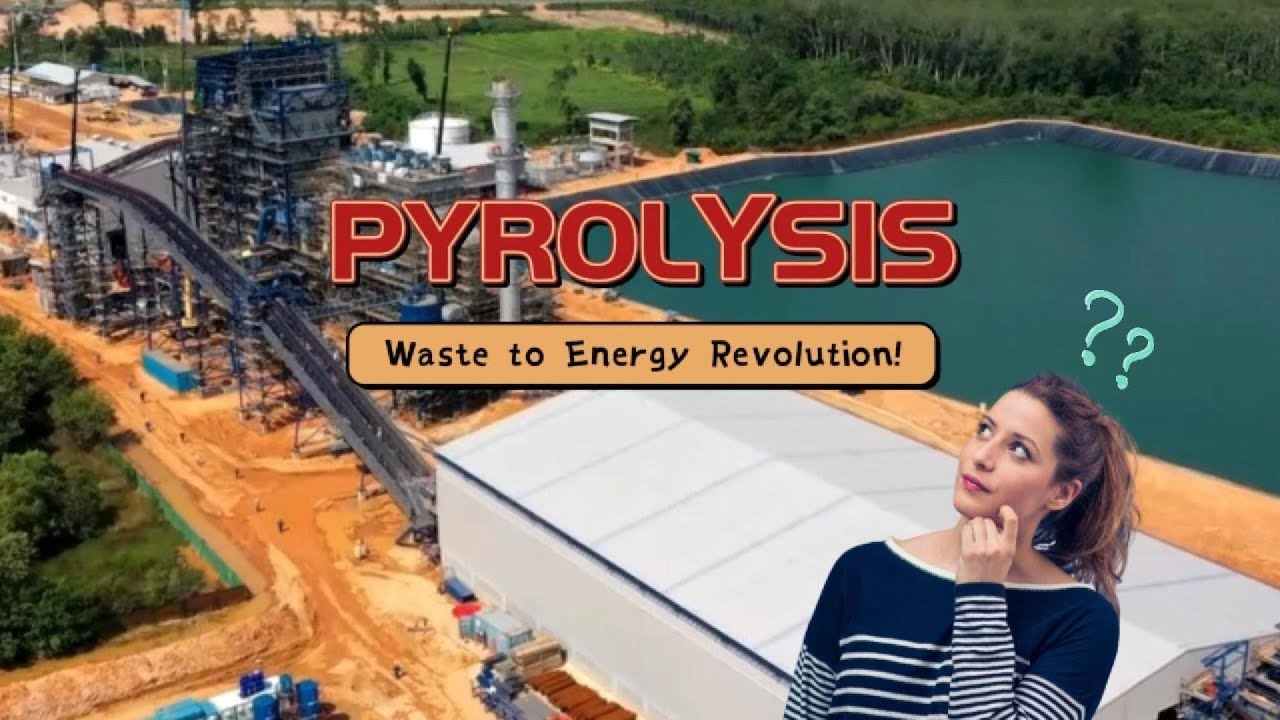 Pyrolysis_Waste to Energy Revolution! - YouTube
