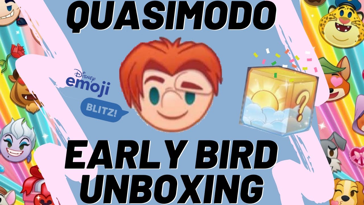 Disney Emoji Blitz - Early Bird Box Unboxing - Quasimodo - Hunchback of ...