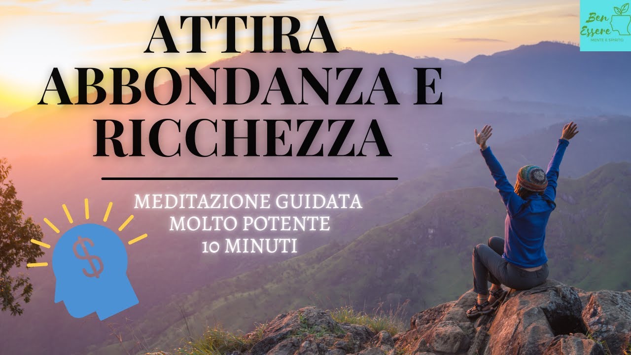 Meditazione Guidata per Attrarre Ricchezza e Abbondanza in 10 minuti 🙏🙏 ...