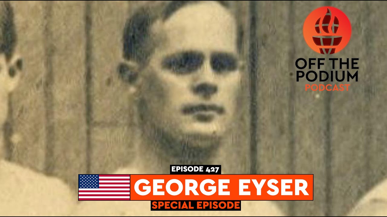 George Eyser Special Episode | Olympics | Off The Podium Podcast ...