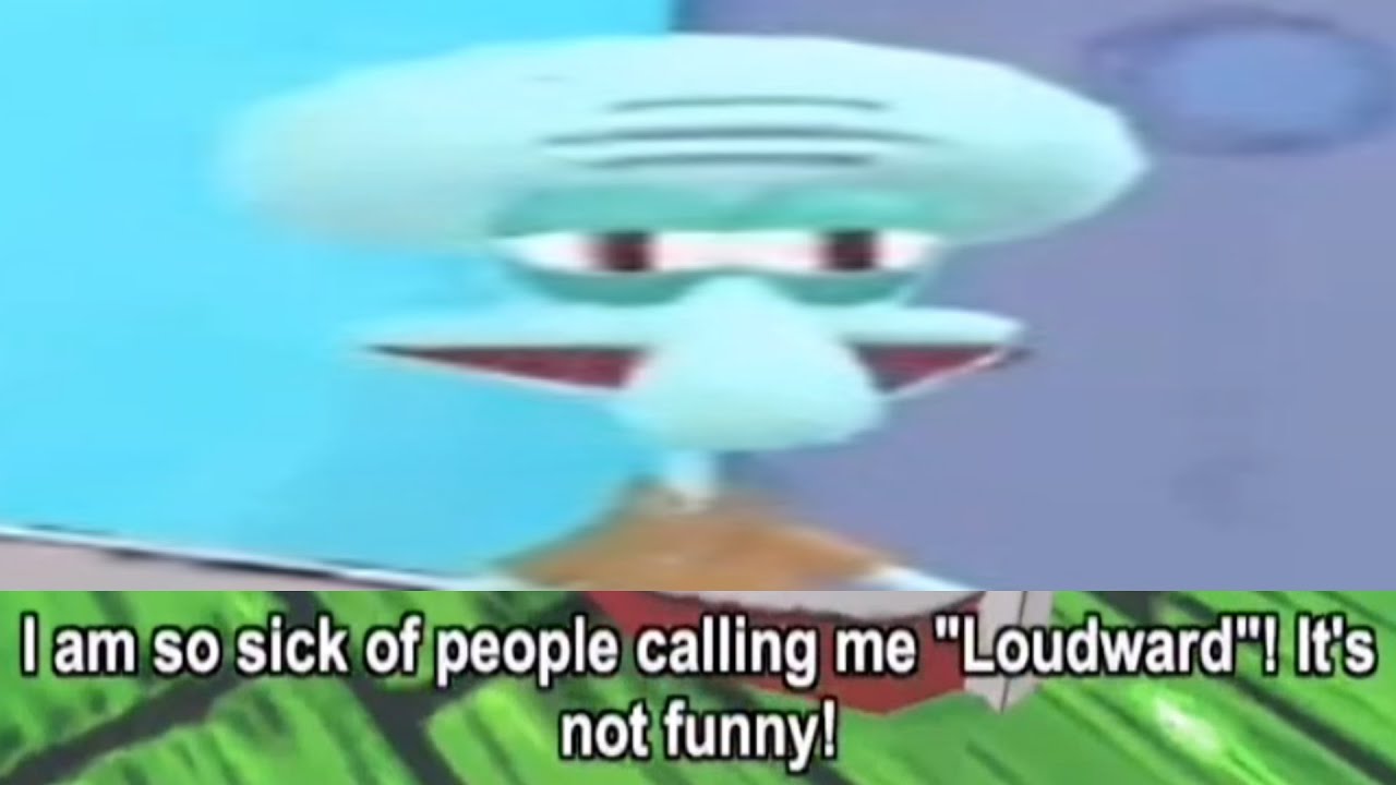 Loudward is sick of being called Loudward (AI Sponge Clip) - YouTube