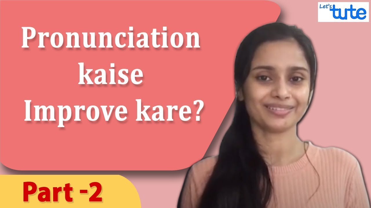 How to Improve your Pronunciation? | English Grammar | Part -2 | English Masterji - YouTube