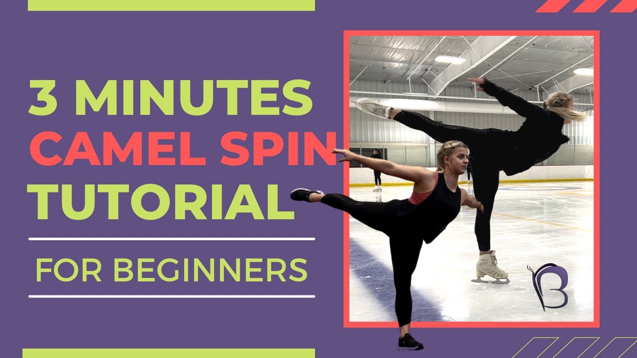 Get your CAMEL SPIN in 3 MINUTES | Figure Skating Lessons - YouTube