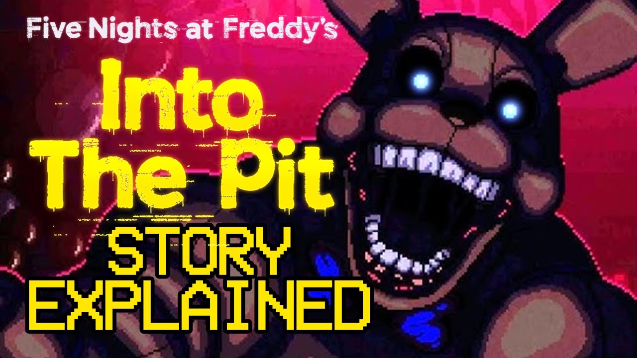 Five Nights at Freddy's: Into The Pit - Story EXPLAINED - YouTube