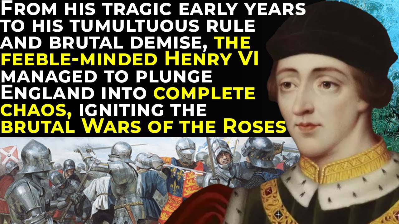 The Tragic King: Henry VI’s Reign of Chaos and a Chilling Secret - YouTube