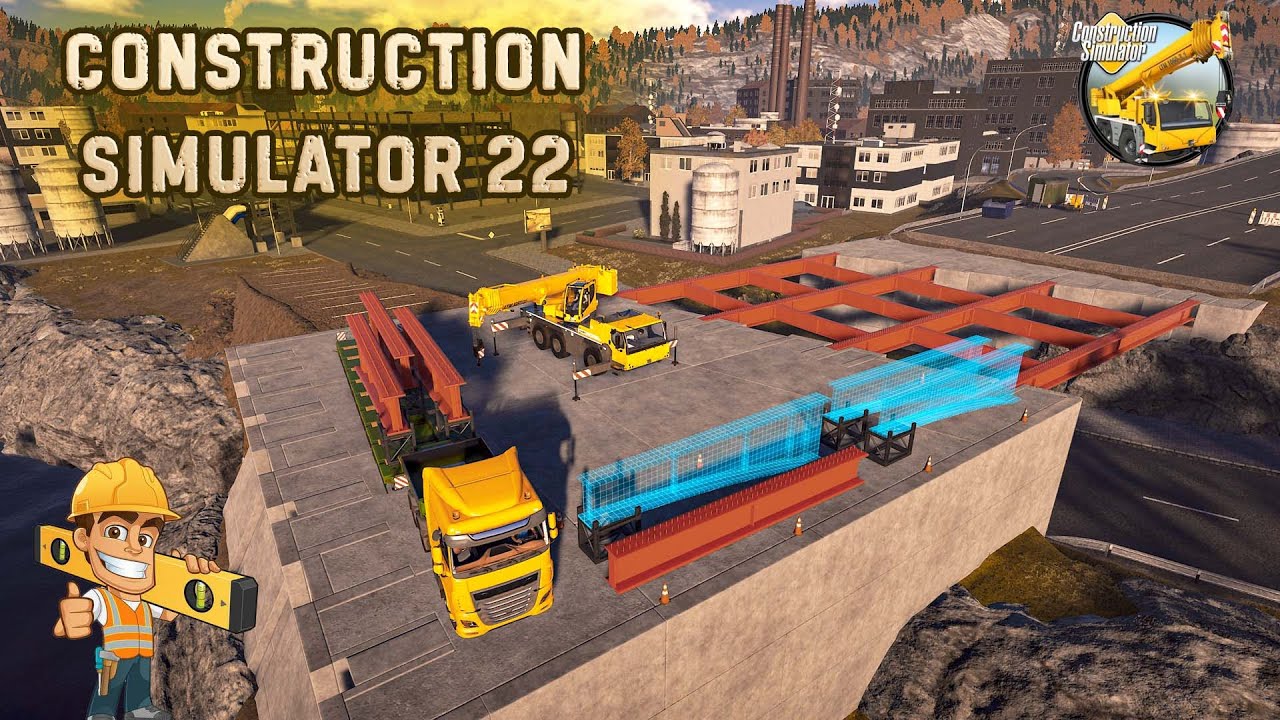 Construction Simulator 22 МОСТ БЕТОННЫЕ РАБОТЫ ЧАСТЬ 33 - YouTube
