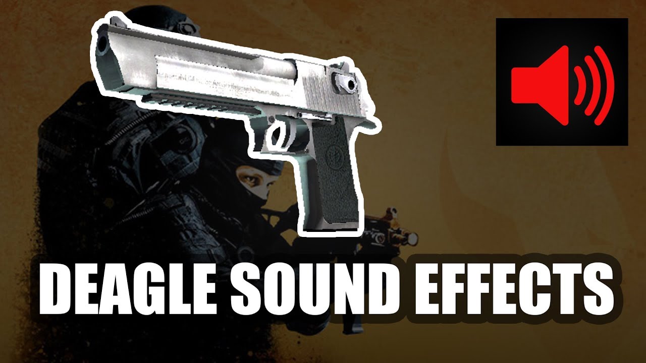 DESERT EAGLE SOUND EFFECTS - (DEAGLE SFX)COUNTER STRIKE GLOBAL ...