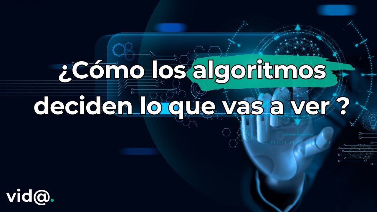 🤖 Cómo los algoritmos deciden qué vemos en internet vidatv #algorithms ...