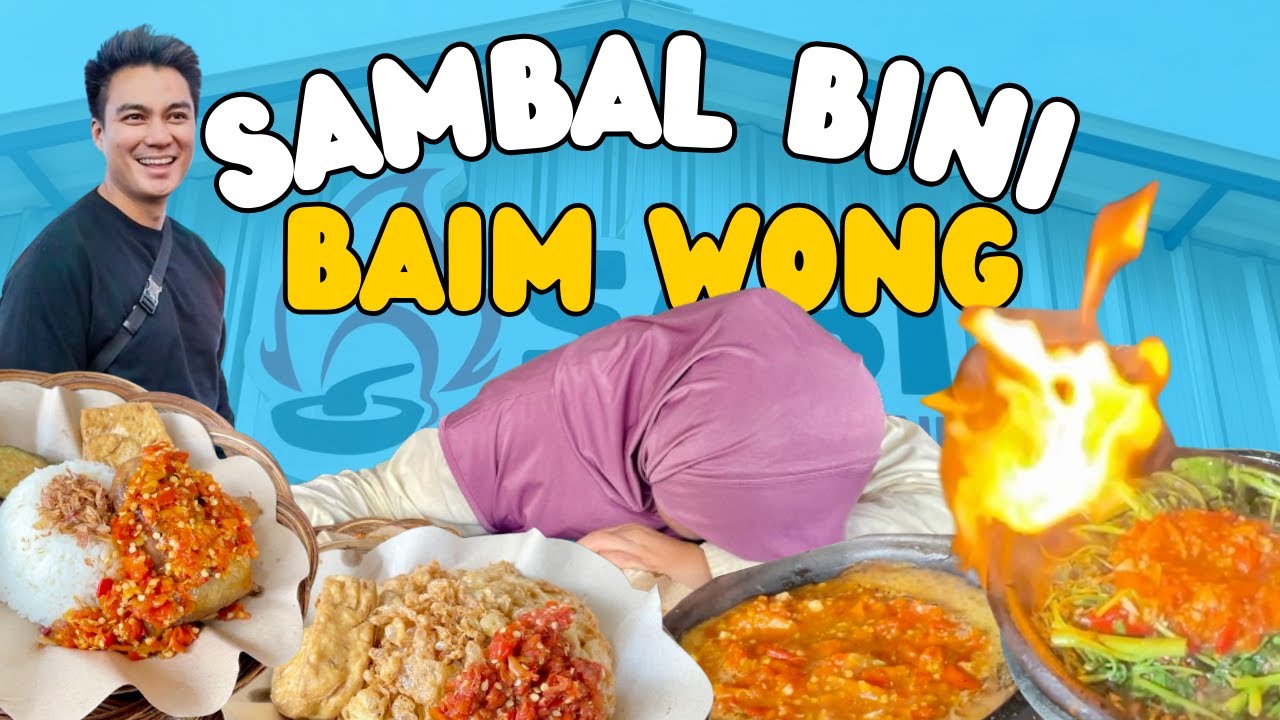 SAMBAL BINI BAIM WONG SUPER PEDAS SAMPAI BIKIN JAJAMAN PINGSAN ...