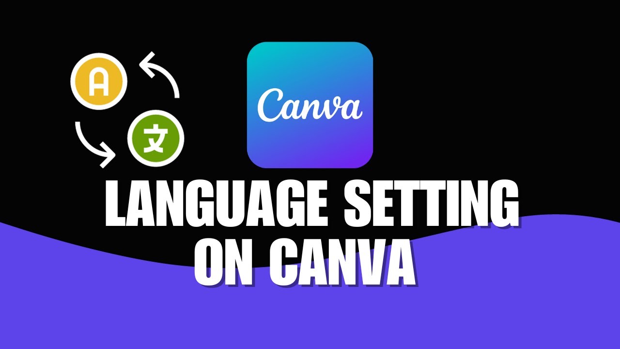 How To Change Language Setting On Canva YouTube How To Change Language Setting On Canva YouTube
