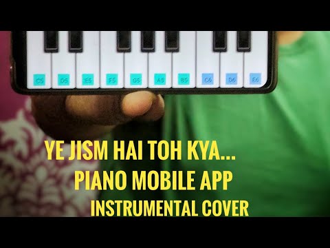 Ye Jism Hai Toh Kya | Ali Azmat | Jism 2 | Piano Mobile App Instrumental Cover