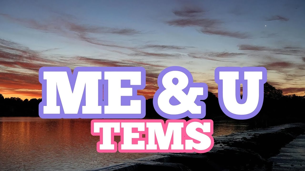 Tems - Me & U (Lyrics) - YouTube