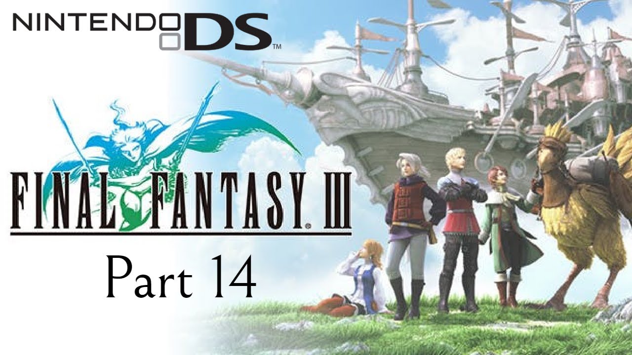 Final Fantasy III DS | Unei, Ancient Ruins ,Invincible, Falgabard ...
